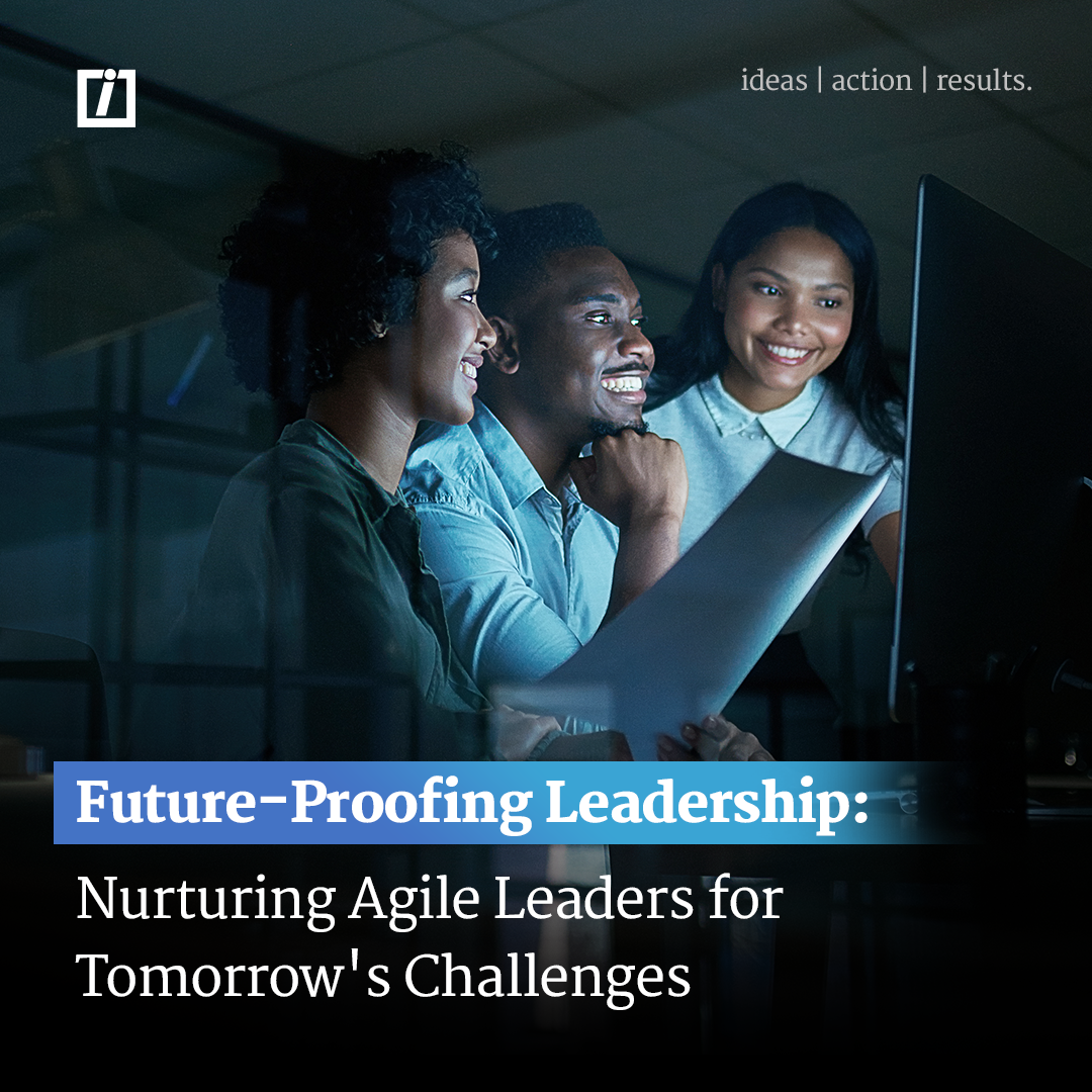 Future Proofing Leadership: Nurturing Agile Leaders For Tomorrow’s Challenges - Index ICG LLC