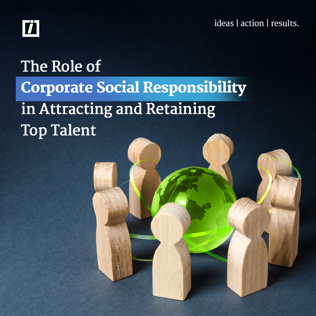 The Role Of Corporate Social Responsibility In Attracting And Retaining ...